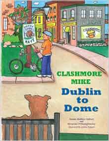 Clashmore Mike Dublin to Dome: Brendan O'Shaughnessy and Susan Mullen ...
