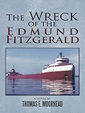 The Wreck of the Edmund Fitzgerald: Stonehouse, Frederick ...