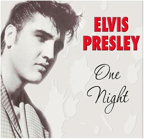 One Night by Elvis Presley: Amazon.co.uk: CDs & Vinyl