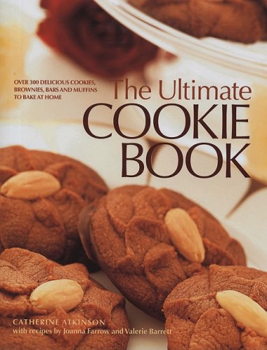 Ultimate Cookie Book: Atkinson, Catherine: 9781572155060: Amazon.com: Books