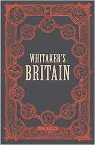 Whitaker's Britain: Whitaker's: 9781472903051: Amazon.com: Books