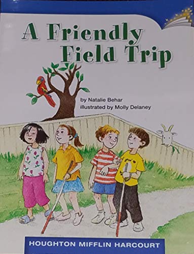 A Friendly Field Trip: Natalie Behar, Molly Delaney: 9780547253190 ...
