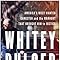 Whitey Bulger: America's Most Wanted Gangster and the Manhunt That ...