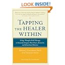 Tapping the Healer Within: Using Thought-Field Therapy to Instantly ...