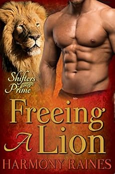 Freeing A Lion (Sleeping Lions - Shifters Prime Book 2) - Kindle ...
