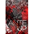 Amazon.com: Ante Up (High Stakes): 9781542888455: Jones, Christina C: Books