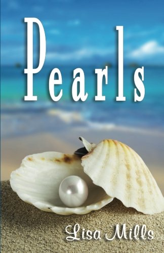 Pearls: Mills, Lisa: 9781470165932: Amazon.com: Books