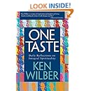 One Taste: Daily Reflections on Integral Spirituality: Ken Wilber ...