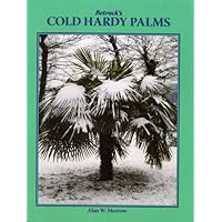 Betrock's Cold Hardy Palms: Alan W. Meerow: 9780962976162: Amazon.com ...