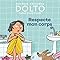 Respecte mon corps: Amazon.fr: Catherine Dolto, Colline Faure-Poirée ...