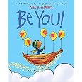 Be You!: Peter H. Reynolds: Amazon.com: Books