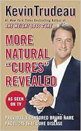 More Natural Cures Revealed: Trudeau, Kevin: 9780978785130: Books ...