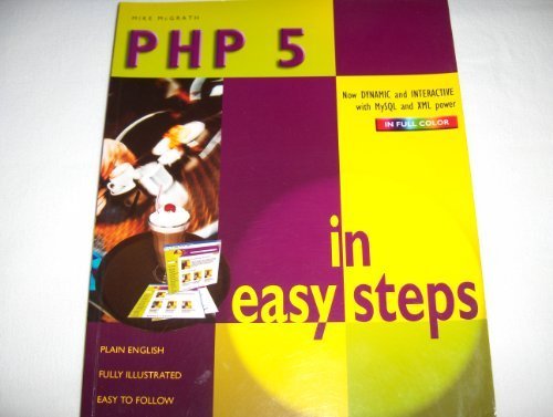PHP 5 in Easy Steps: Mike McGrath: 9780760763315: Amazon.com: Books