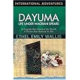 Dayuma: Life Under Waorani Spears: International Adventures: Wallis ...