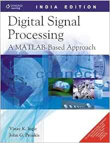 Digital Signal Processing Using MATLAB 3rd edition by Ingle, Vinay K ...