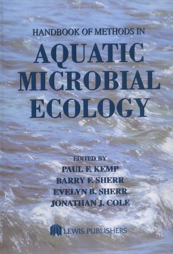 Handbook of Methods in Aquatic Microbial Ecology: Kemp, Paul F., Cole ...