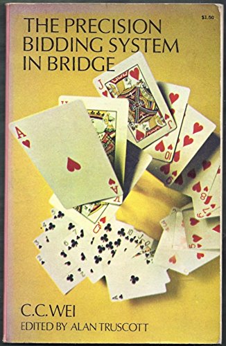 The Precision Bidding System in Bridge,: Wei, C. C.: 9780486211718 ...