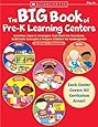 The Big Book of Pre-K Learning Centers: Activities, Ideas & Strategies ...