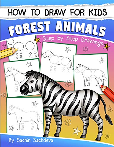 How to Draw for Kids: Forest Animals (An Easy STEP-BY-STEP guide to ...
