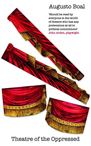 Theatre of the Oppressed: Boal, Augusto: 9780745339290: Amazon.com: Books