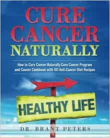 Cure Cancer Naturally: How to Cure Cancer Naturally - Cure Cancer ...