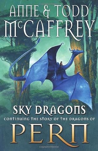 Sky Dragons (New Adventures of Pern) by Anne McCaffrey and Todd McCaffrey