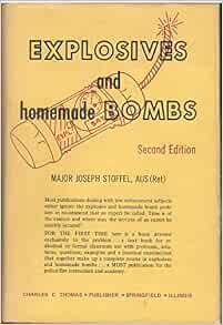 Explosives and Homemade Bombs: Amazon.com: Books