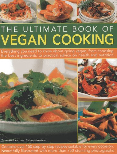 The Ultimate Book of Vegan Cooking: Everything You Need to Know About ...