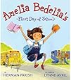 Amelia Bedelia's First Day of School: Parish, Herman, Avril, Lynne ...