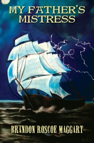 My Father's Mistress: Maggart, Brandon Roscoe: 9780615770642: Amazon ...