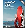 Amazon.com: AutoCAD 2025 Instructor: A Student Guide for In-Depth Coverage of AutoCAD's Commands ...