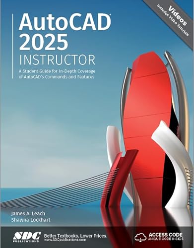 AutoCAD 2025 Instructor: A Student Guide for In-Depth Coverage of ...