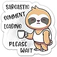Amazon.com: Sarcastic Comment Loading Sticker - 3" Laptop Sticker ...