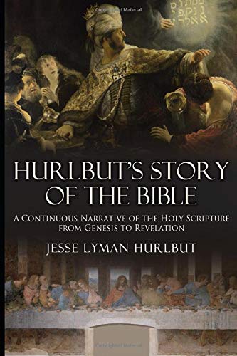 Hurlbut's Story of the Bible: Hurlbut, Jesse Lyman: 9781792031519 ...