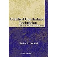 Certified Ophthalmic Technician Exam Review Manual (The Basic Bookshelf ...