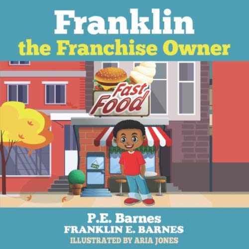 Franklin the Franchise Owner (Little Owners) - Black Baby Books - Black ...