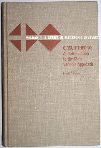 Circuit Theory an introduction to the State Variable Approach: Rohrer, Ronald A.: 9780070535572 ...