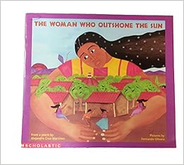 The woman who outshone the sun: The legend of Lucia Zenteno / from a ...