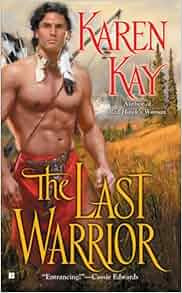 The Last Warrior (The Lost Clan Series): Karen Kay: 9780425221006 ...