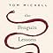 The Penguin Lessons: Amazon.co.uk: Tom Michell: 9780718181635: Books