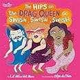 Amazon.com: The Hips on the Drag Queen Go Swish, Swish, Swish ...
