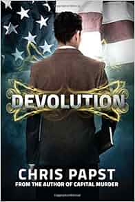 Devolution: Christopher J. Papst: 9781618688057: Amazon.com: Books
