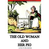 The Old Woman and Her Pig: An Appalachian Folktale: Macdonald, Margaret ...
