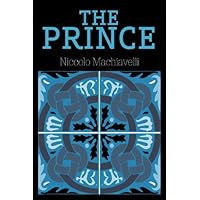 The Prince: Machiavelli, Niccolo: 9781613820452: Amazon.com: Books