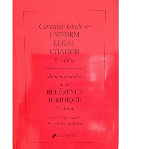Canadian Guide to Uniform Legal Citation: McGill Law Journal ...