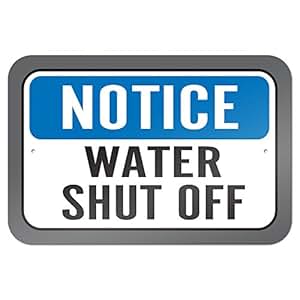 Amazon.com : Notice Water Shut Off 9" x 6" Metal Sign : Office Products