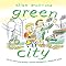 Green City: How One Community Survived a Tornado and Rebuilt for a ...