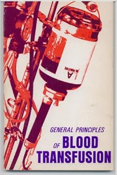 General principles of blood transfusion: 9780899701967: Amazon.com: Books