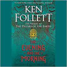The Evening and the Morning (Kingsbridge): Ken Follett: 9780593289631 ...