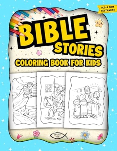 Bible Stories Christian Coloring Book for Kids: Read and Color the Most ...